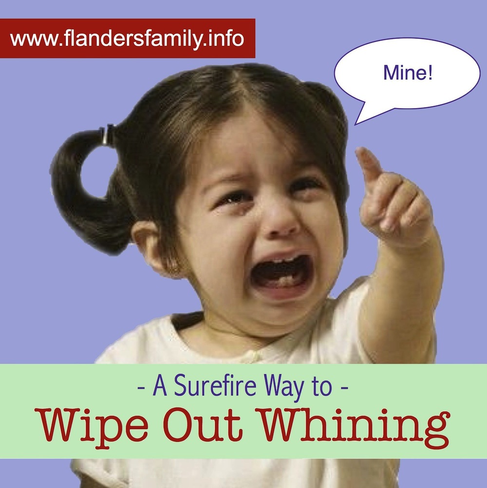 What to Do about Whining - Flanders Family Homelife