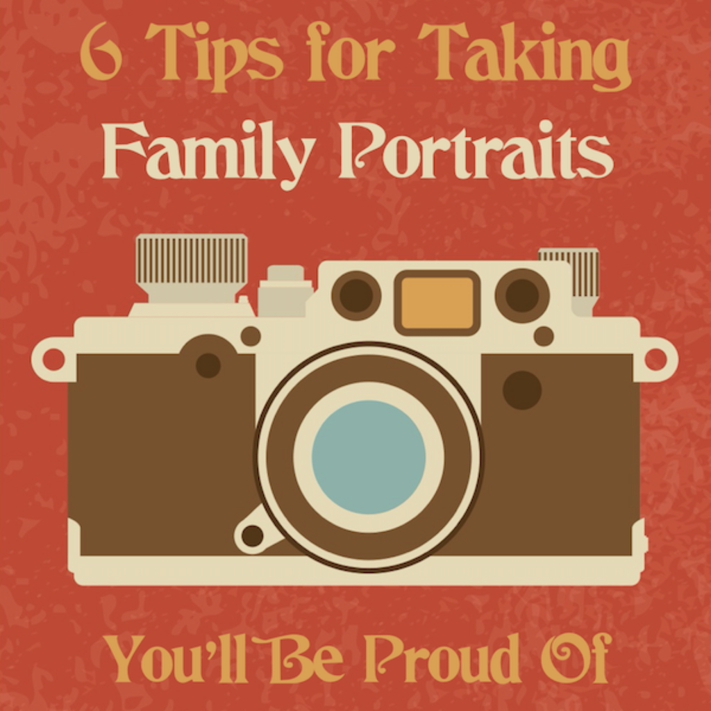 How to Take Family Portraits You'll Be Proud Of - Flanders Family Home Life