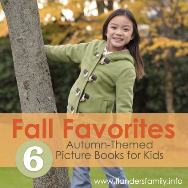 Our Family's Favorite Picture Books for Fall - Flanders Family Home Life