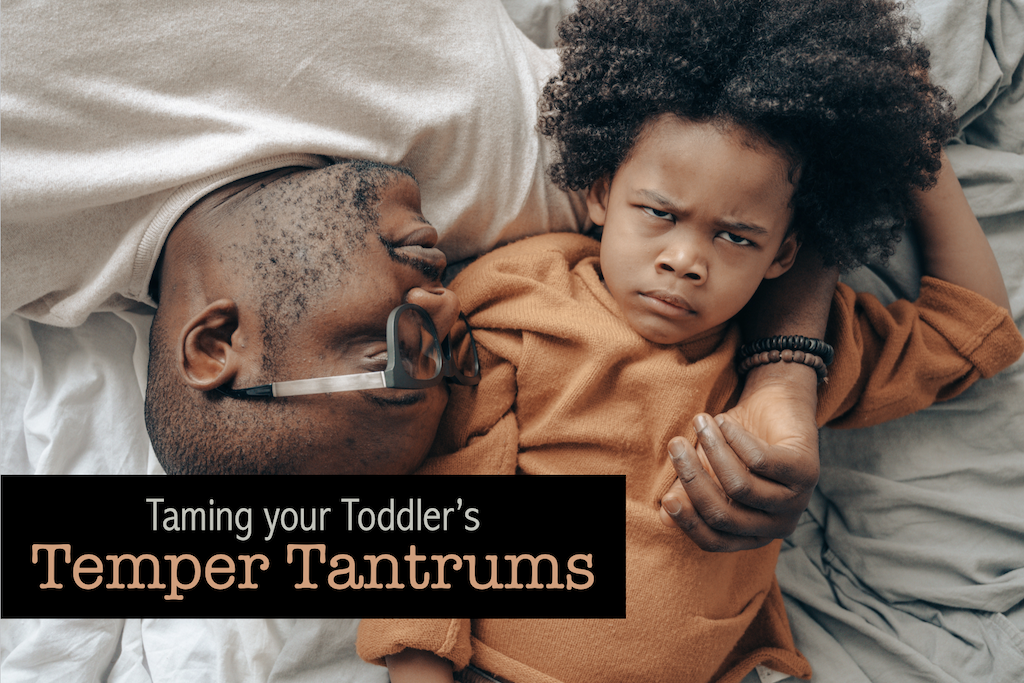 Taming Toddler Temper Tantrums - Flanders Family Homelife