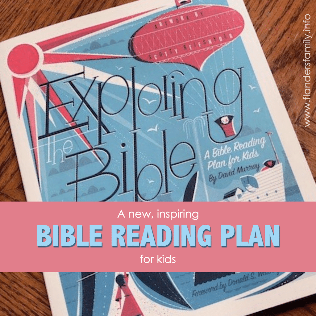 Exploring the Bible: Training Kids to Dig Deeper - Flanders Family Home ...