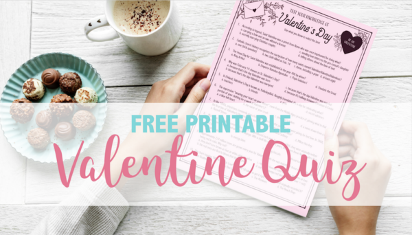 Valentine's Day Quiz (Free Printable) - Flanders Family Homelife