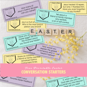 Easter Conversation Starters (Free Printable) - Flanders Family Home Life