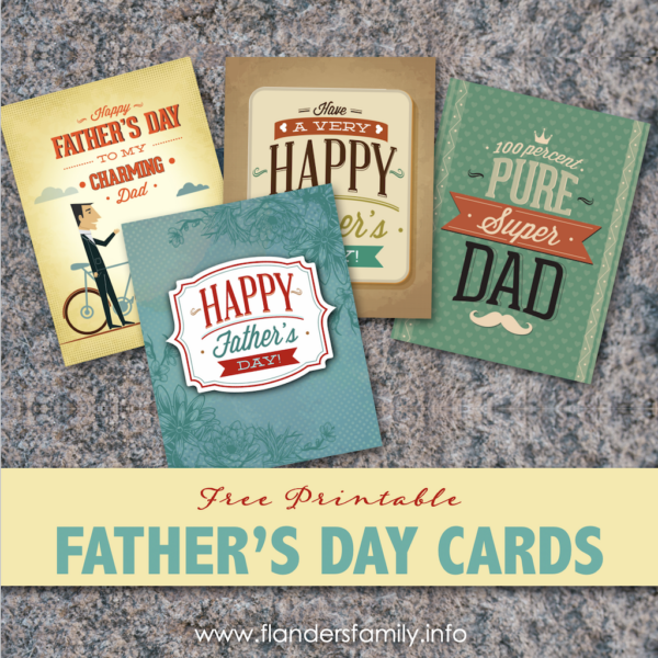 Free Father's Day Cards for You to Print - Flanders Family Home Life