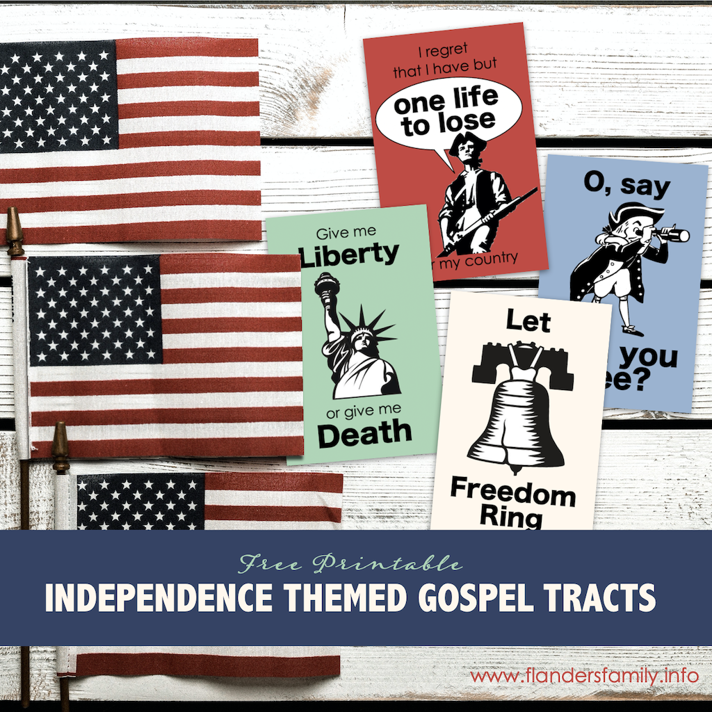 Gospel Tracts for Independence Day - Flanders Family Home Life