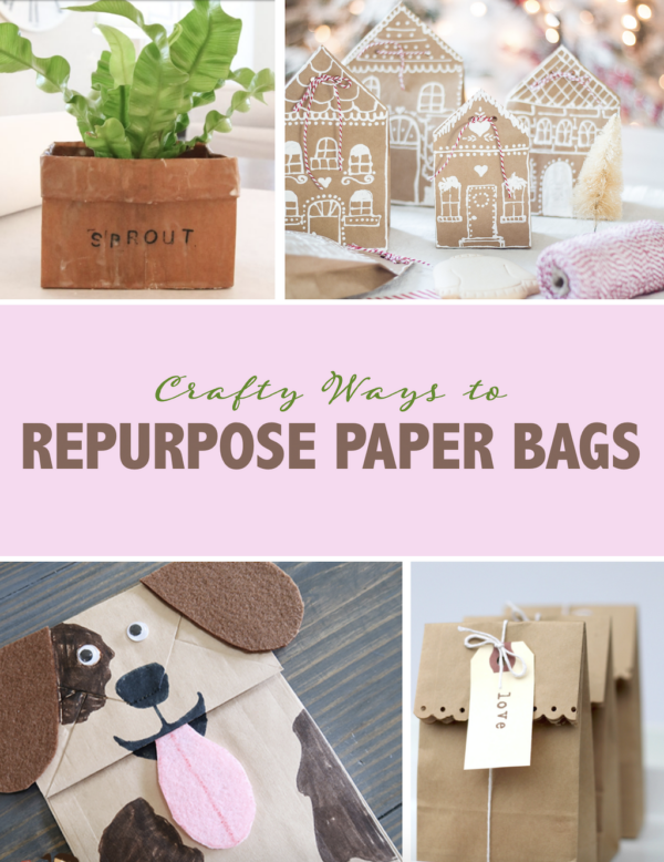 Clever Ways to Repurpose Paper Bags - Flanders Family Home Life