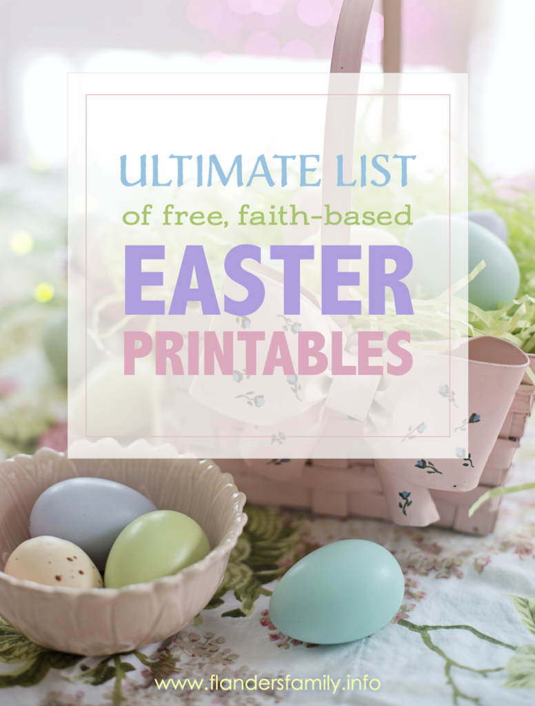 Ultimate List of Easter Printables - Flanders Family Home Life
