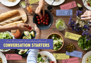 Friendship Conversation Starters - Flanders Family Home Life